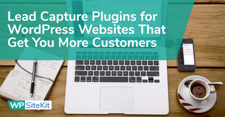 Wordpress Lead Capture: How to Get More Customers with These Plugins Wordpress Lead Capture: How to Get More Customers with These Plugins